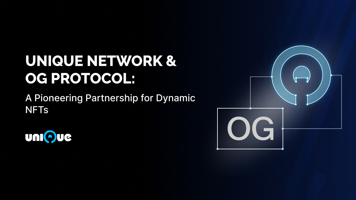 Unique Network & OG Protocol: A Pioneering Partnership for Dynamic NFTs