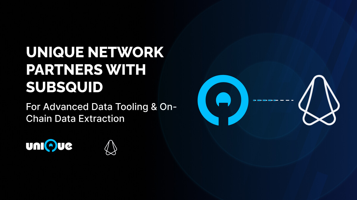 Unique Network Partners with Subsquid For Advanced Data Tooling & On-Chain Data Extraction