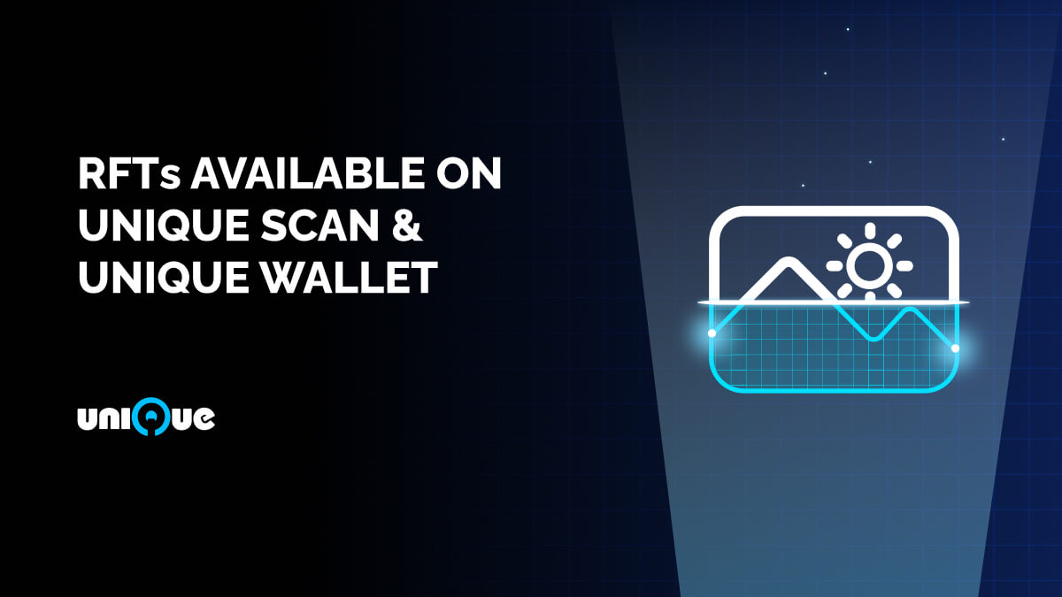 Update: RFT Functionality Added to Unique Wallet and Unique Scan